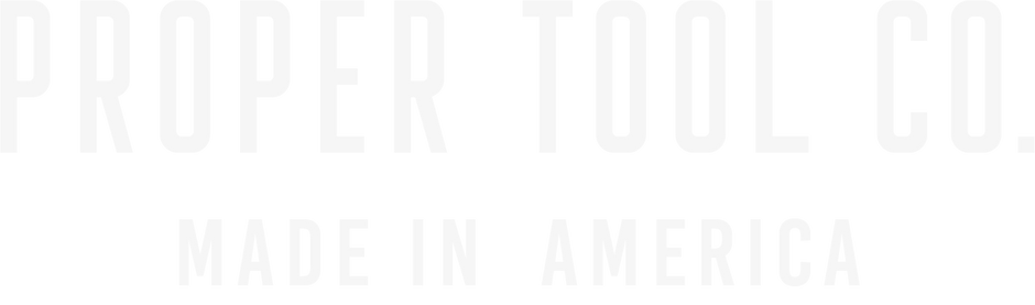 About Us – Proper Tool Co.